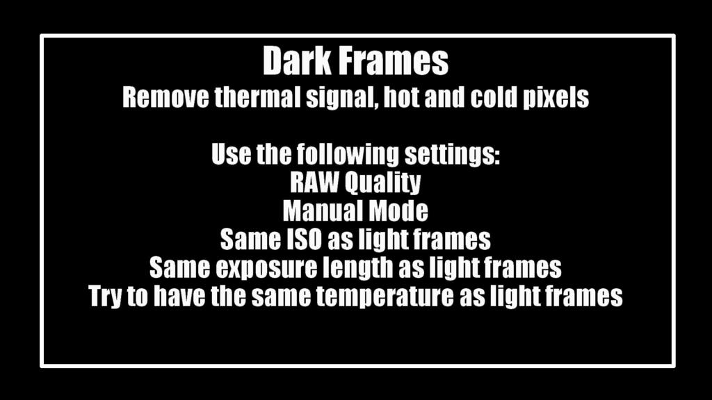 How to take Light Frames, Flat Frames, Bias Frames & Dark Frames for ...